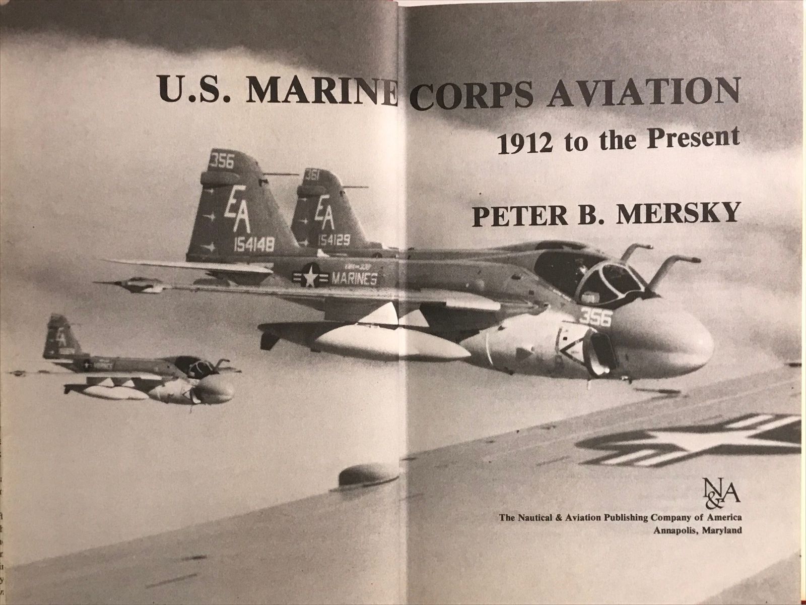 U.S. MARINE CORPS AVIATION: 1912 To The Present