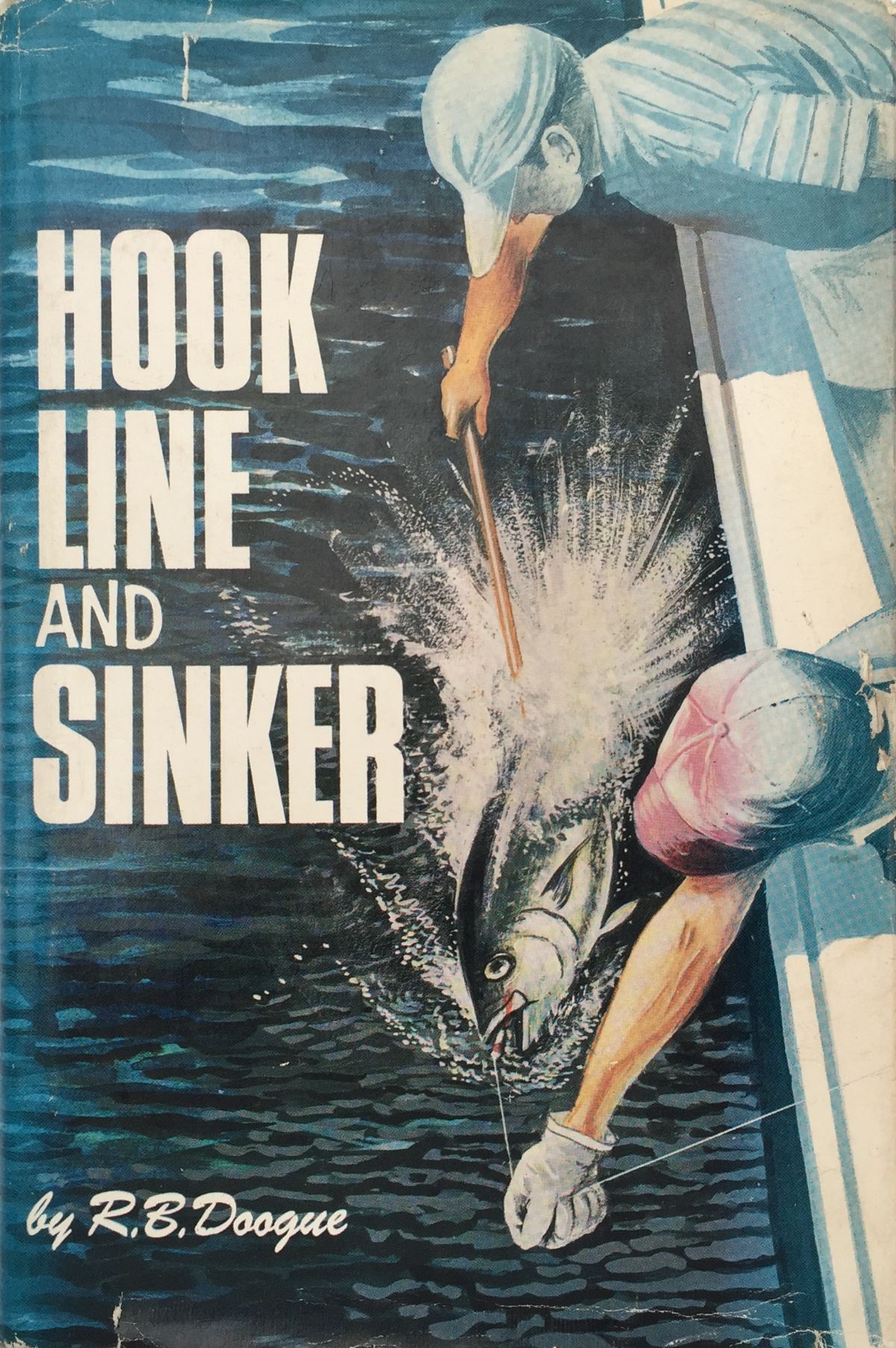 Hook Line And Sinker Hook Line And Sinker