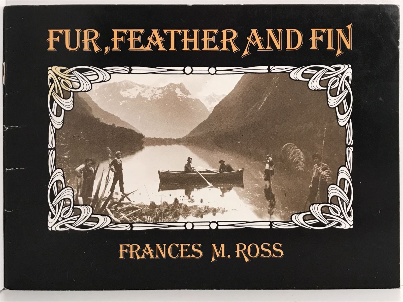 FUR, FEATHER AND FIN: A Century of Wildlife in the Te Anau Region