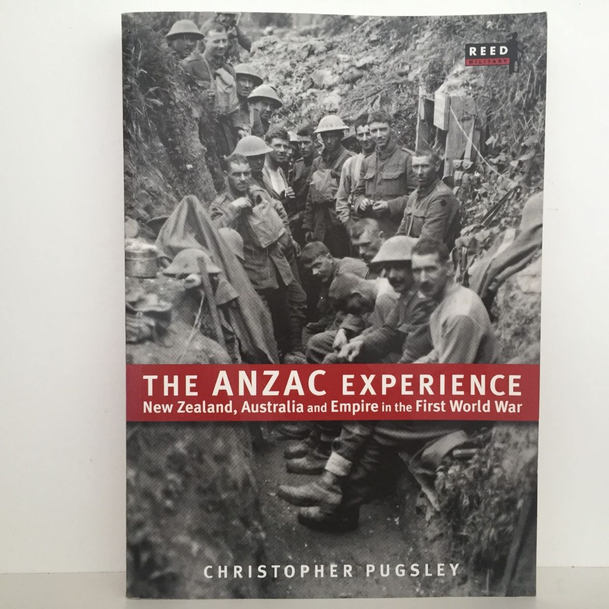 THE ANZAC EXPERIENCE: New Zealand, Australia and Empire in the First ...