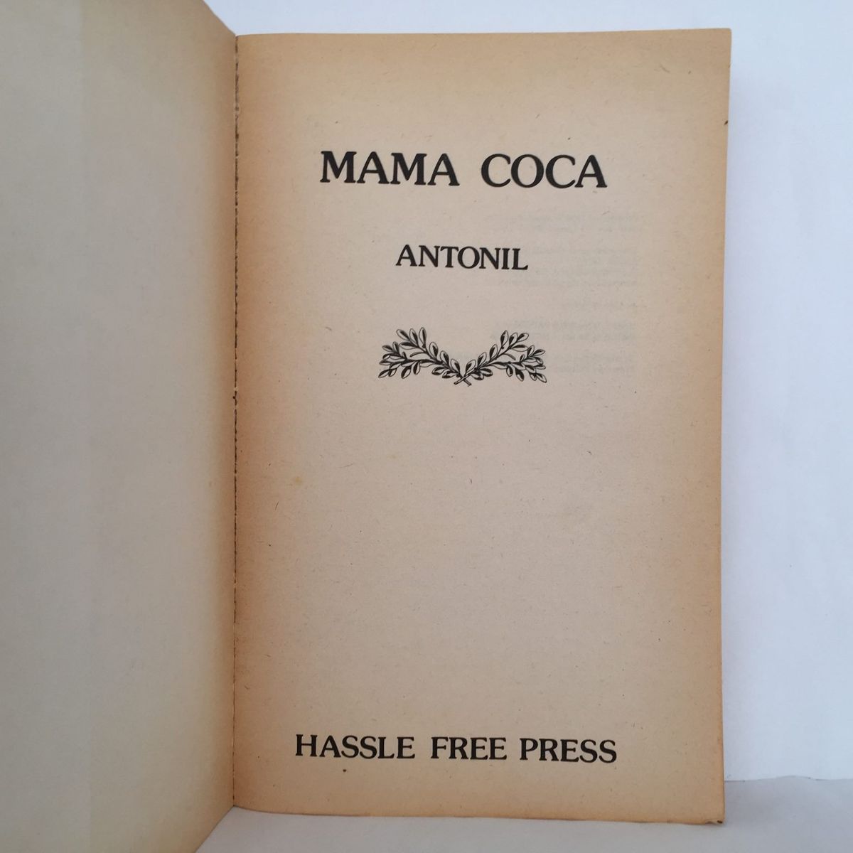 MAMA COCA: Historical/Cultural Study of Coca In The Andes