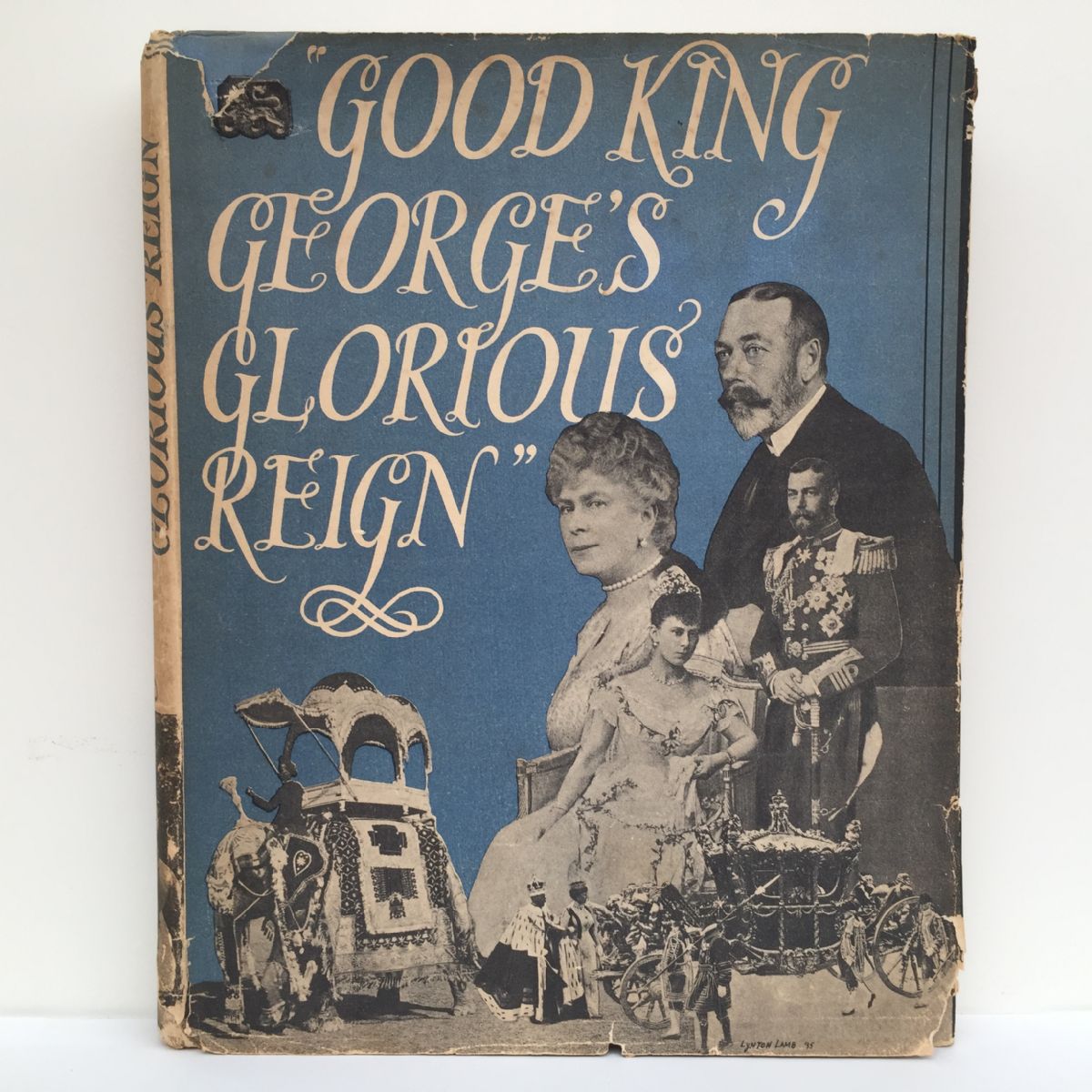 Good King George's Glorious Reign