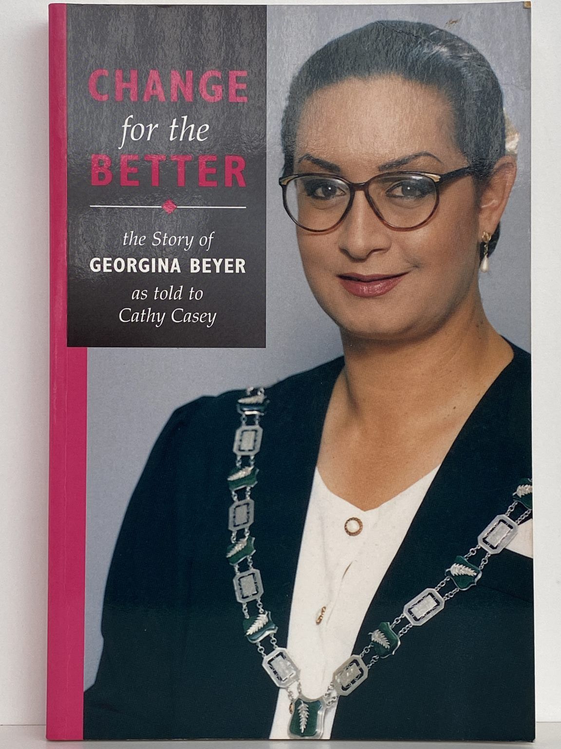 A CHANGE FOR THE BETTER: The Story of Georgina Beyer