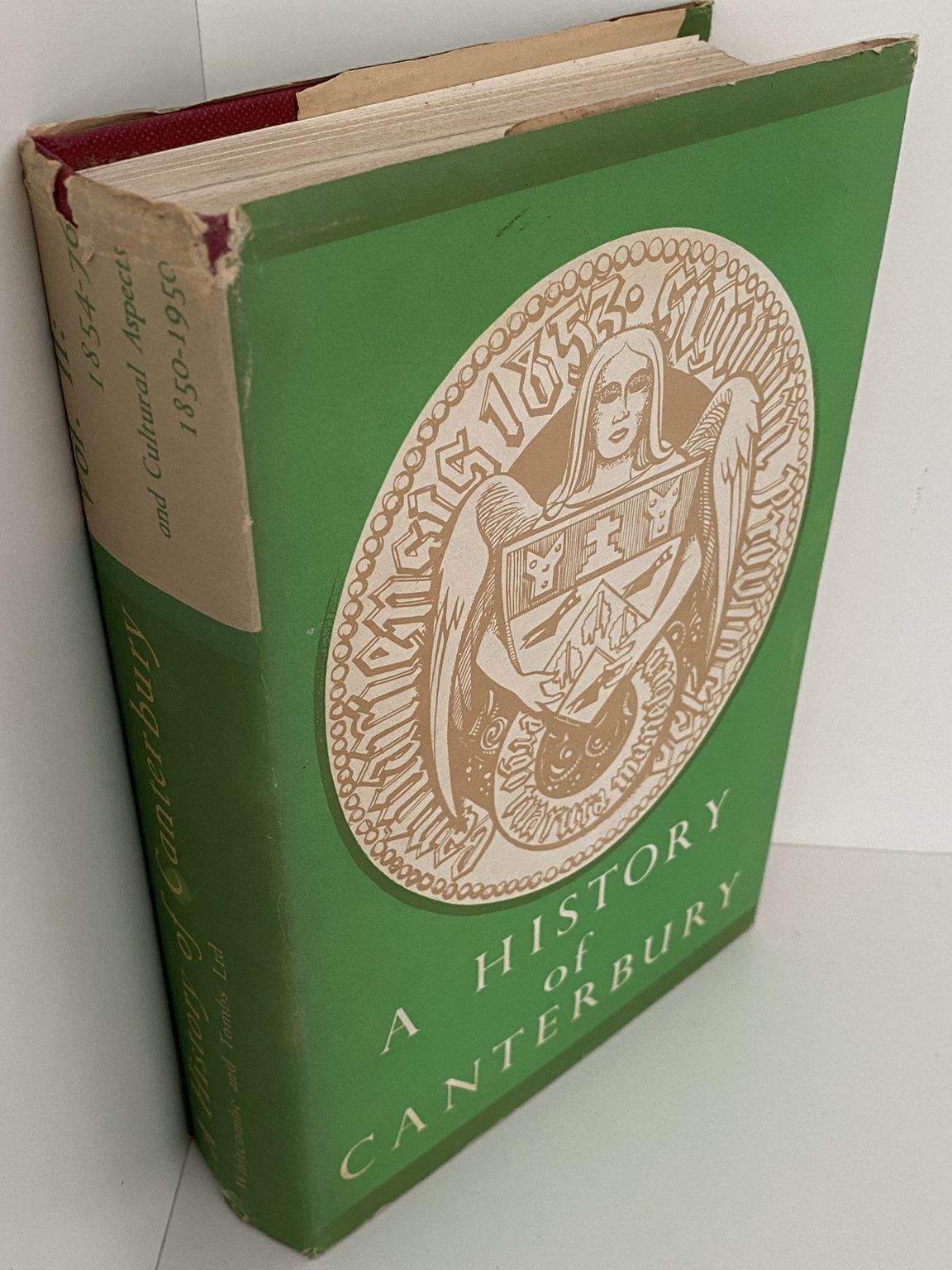 A HISTORY OF CANTERBURY - 3 Volume Set 1854 - 1950