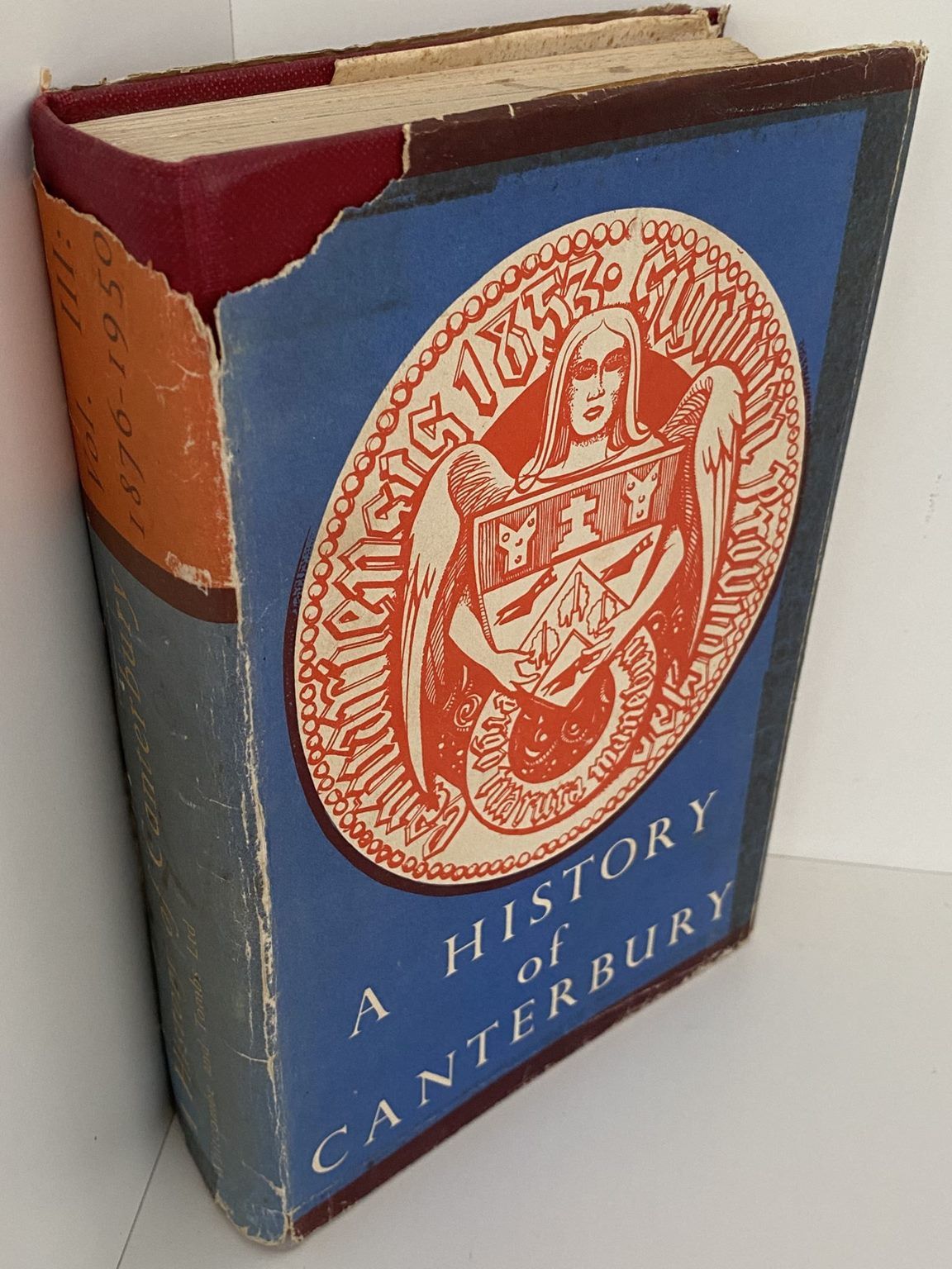 A HISTORY OF CANTERBURY - 3 Volume Set 1854 - 1950