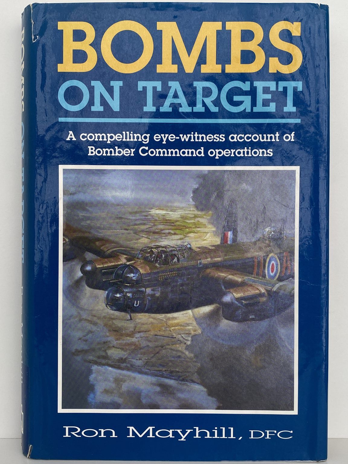 BOMBS ON TARGET: Bomber Command operations