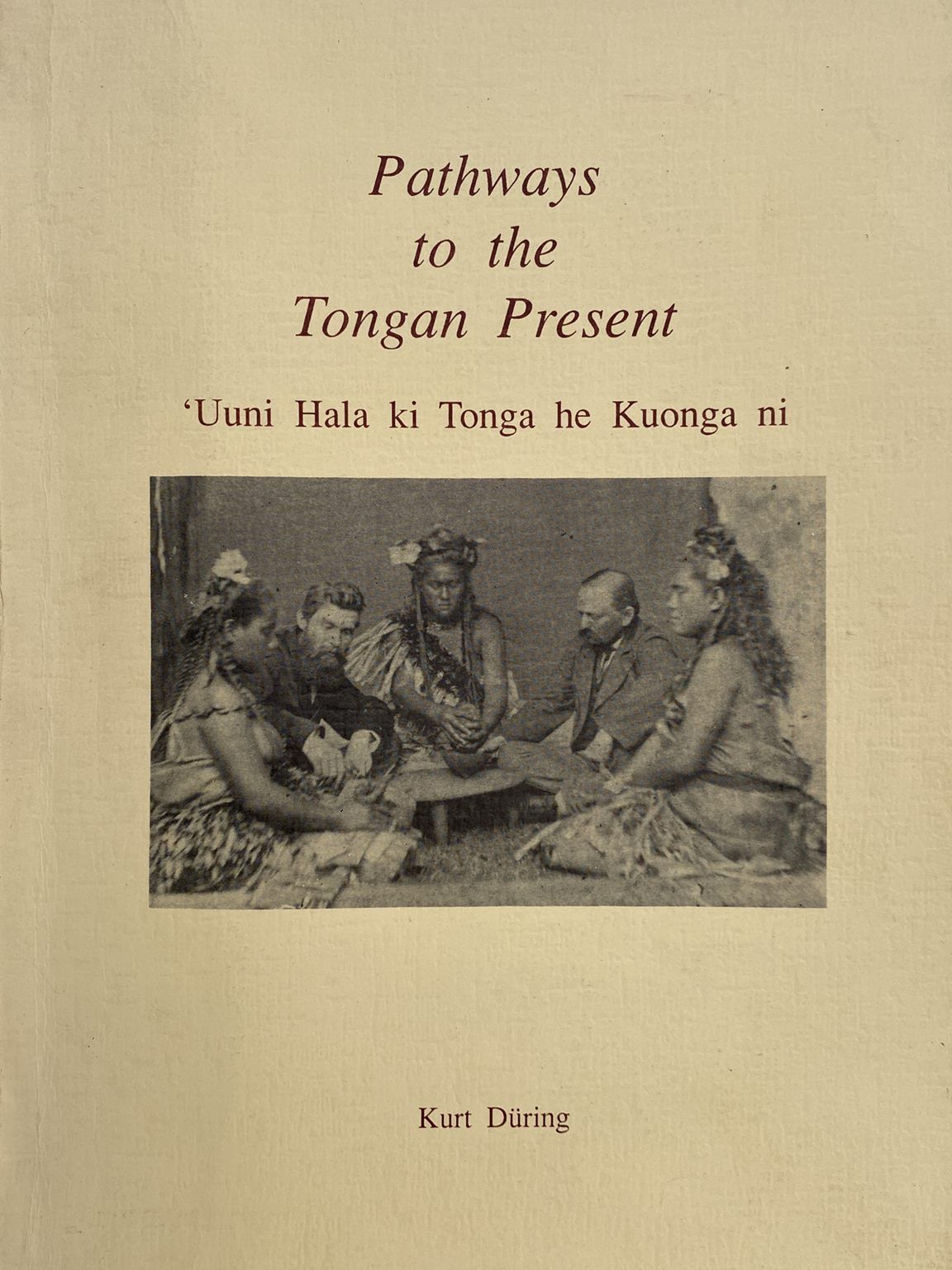 PATHWAYS TO THE TONGAN PRESENT