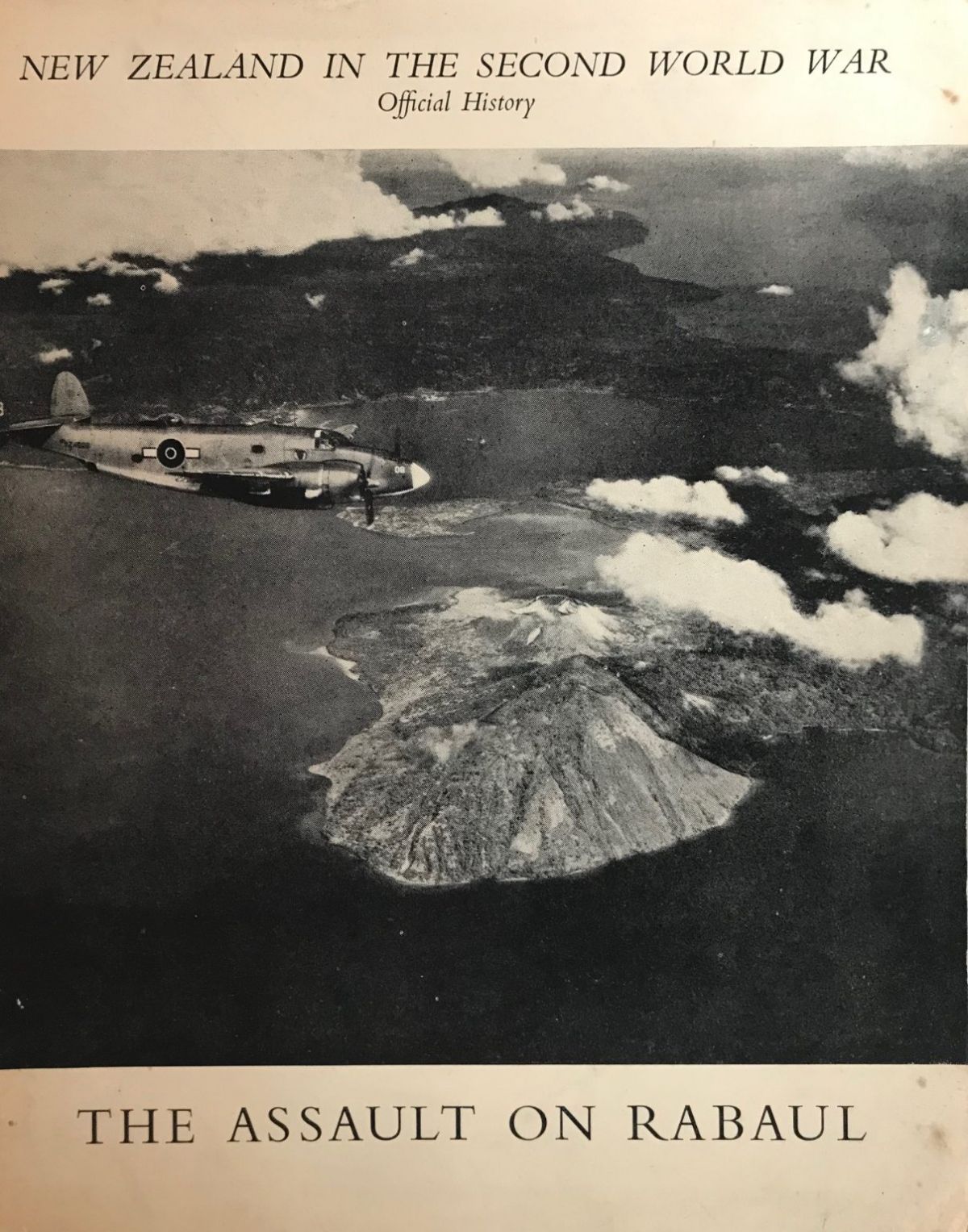 THE ASSAULT ON RABAUL: Operations by The Royal New Zealand Air Force ...